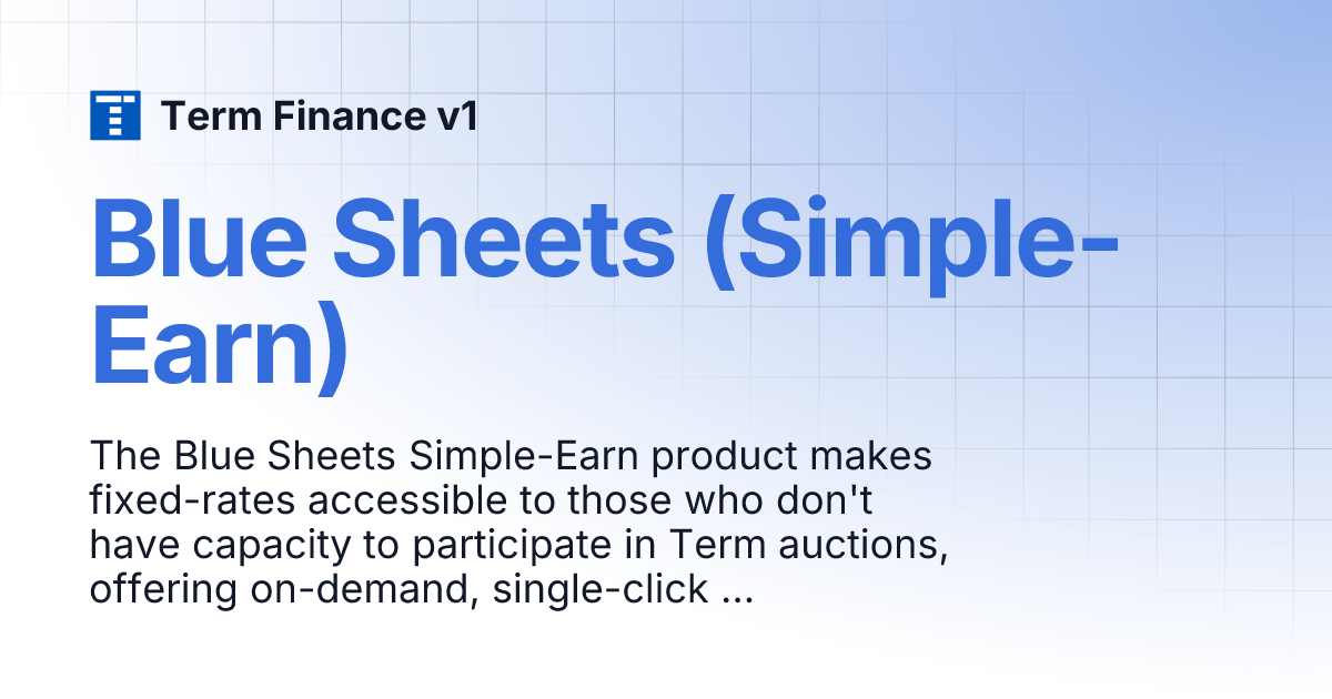 Blue Sheets (Simple-Earn) | Term Finance v1